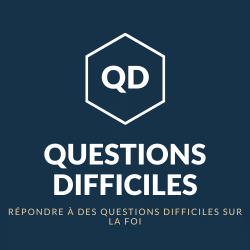 Questions Difficiles - Répondre aux questions sur la foi
